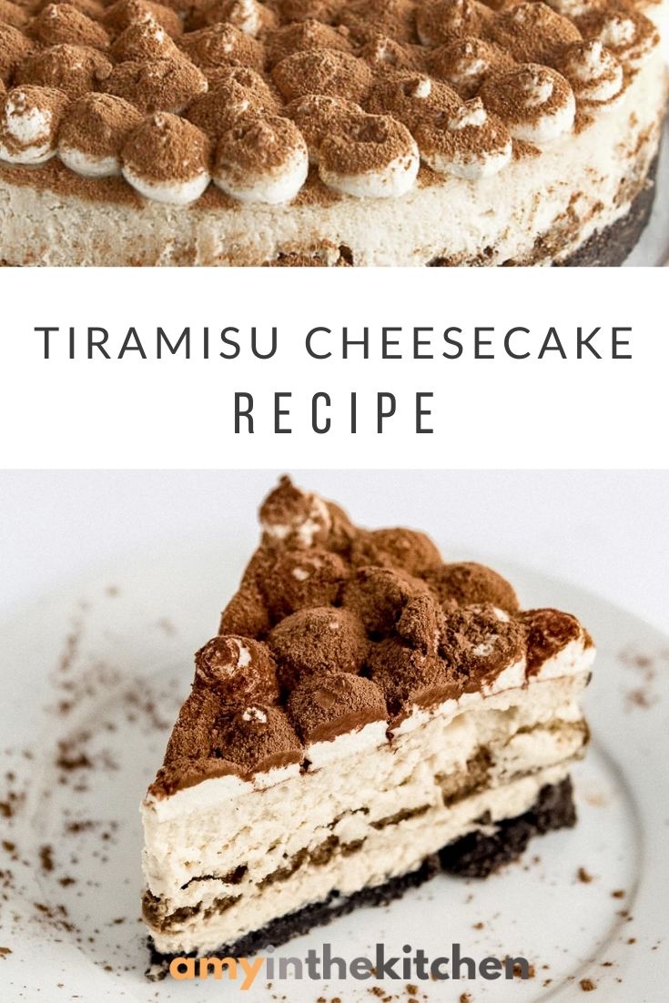 The BEST Tiramisu Cheesecake Recipe - Amy in the Kitchen